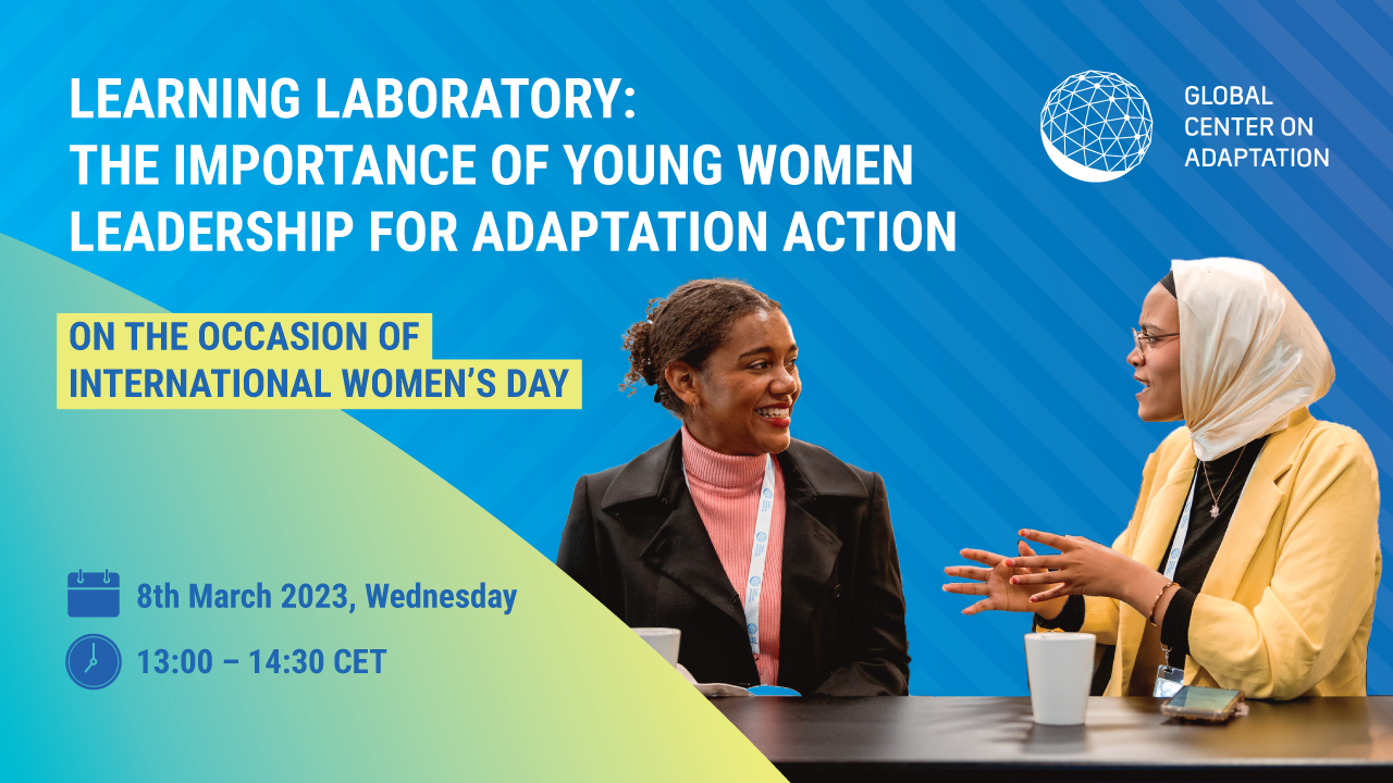 Learning Laboratory: The Importance of Young Women Leadership for Adaptation Action - Global ...